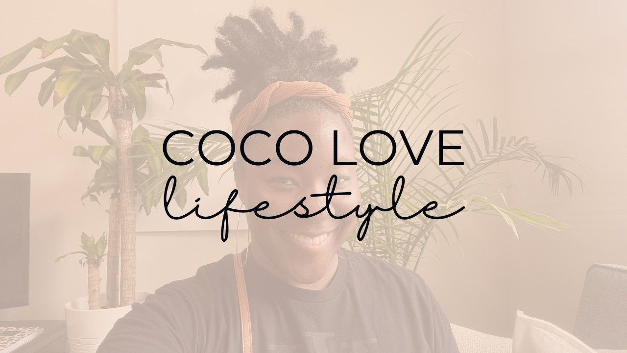 Coco Love Lifestyle • New Social Media Strategy, Loc Retwisting, Being ...